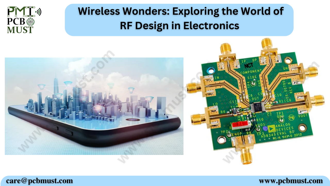 Wireless Wonders: Exploring the World of RF Design in Electronics